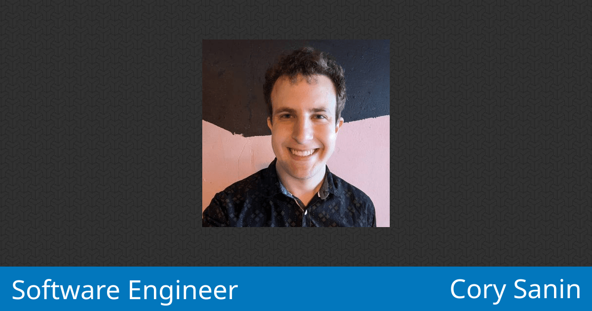 Cory Sanin - Software Engineer